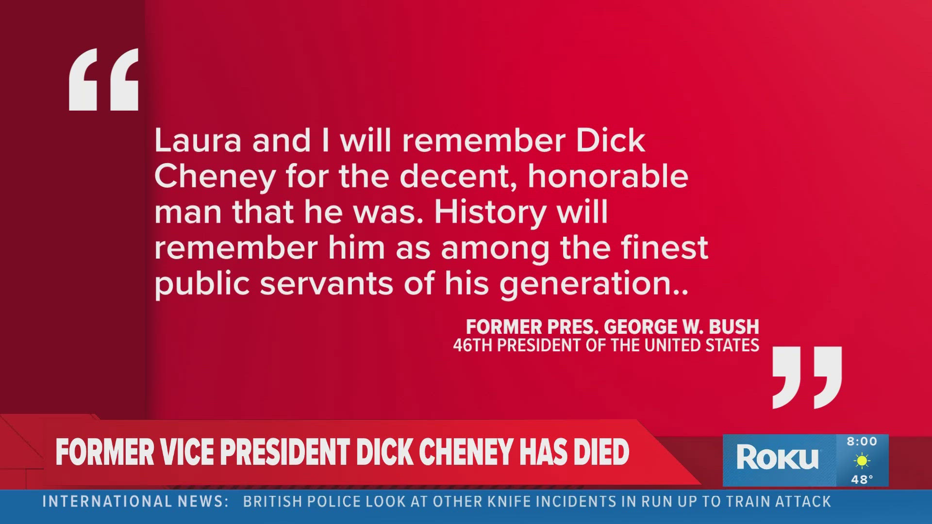 Former President George W. Bush reacts to Dick Cheney's death | kvue.com