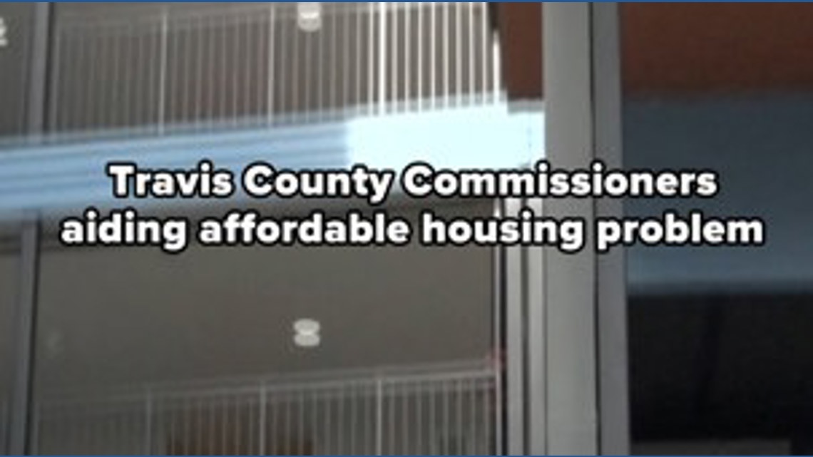 Travis County Commissioners aiding in affordable housing problem | kvue.com