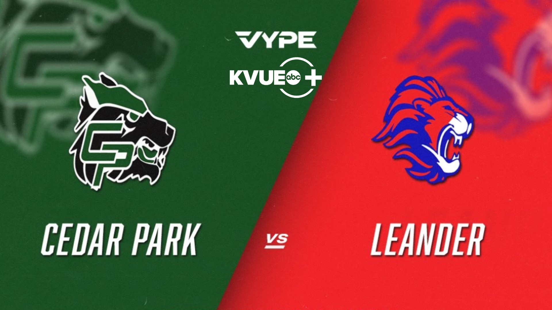 Cedar Park vs. Leander | VYPE Media presents Texas High School Football | kvue.com