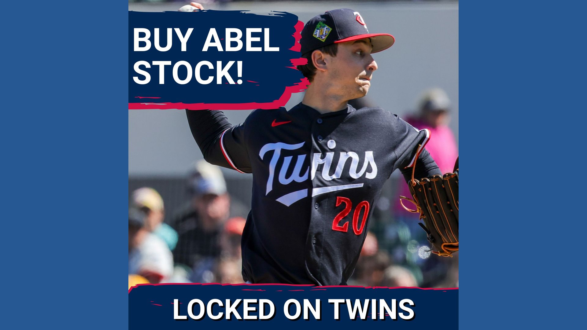 STOCK UP: Alan Roden and Mick Abel DELIVER Big for Minnesota Twins—Is ...