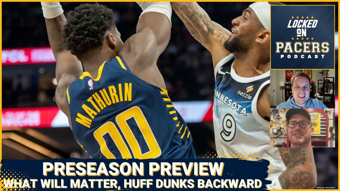 What to watch for during Indiana Pacers preseason play + why does Jay ...