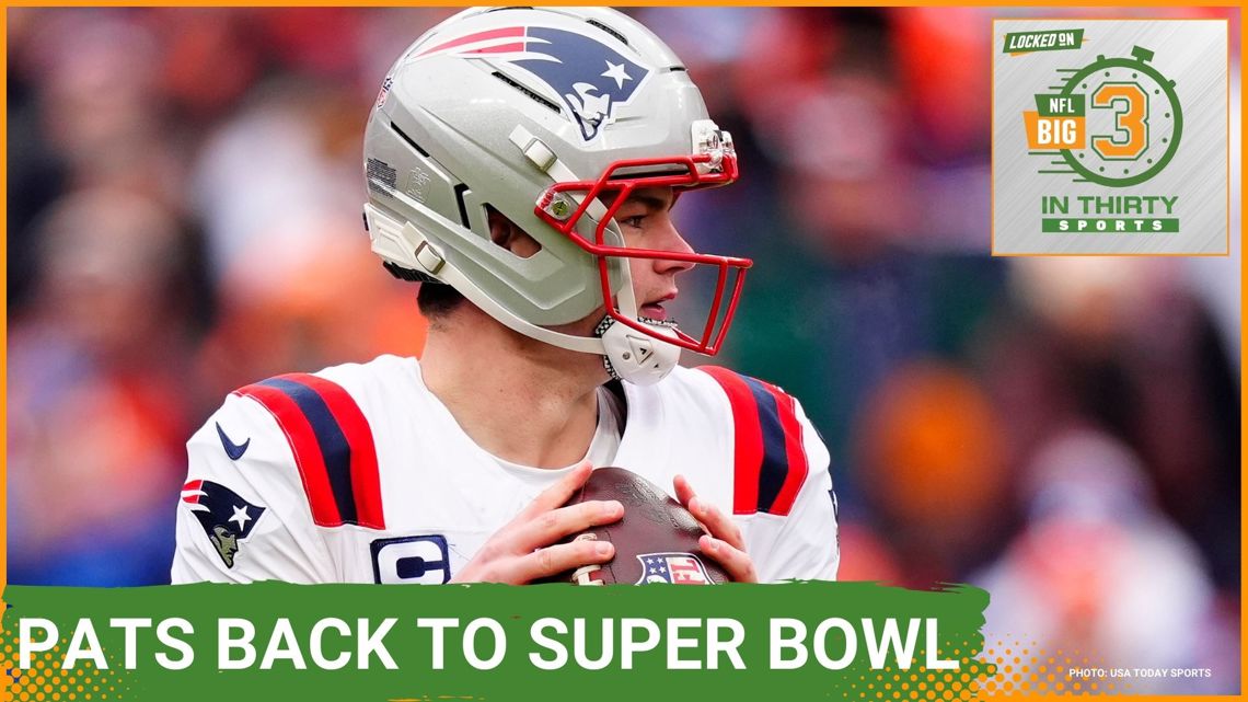 SUPER BOWL SET After Wins From Patriots and Seahawks | The Big 3 in 30 ...