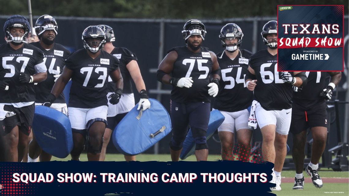 TEXANS SQUAD SHOW: Thoughts On The Houston Texans First Week Of ...