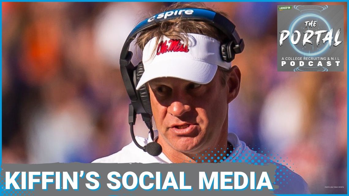 Lane Kiffin's Personality & Social Media Presence Changed Ole Miss ...