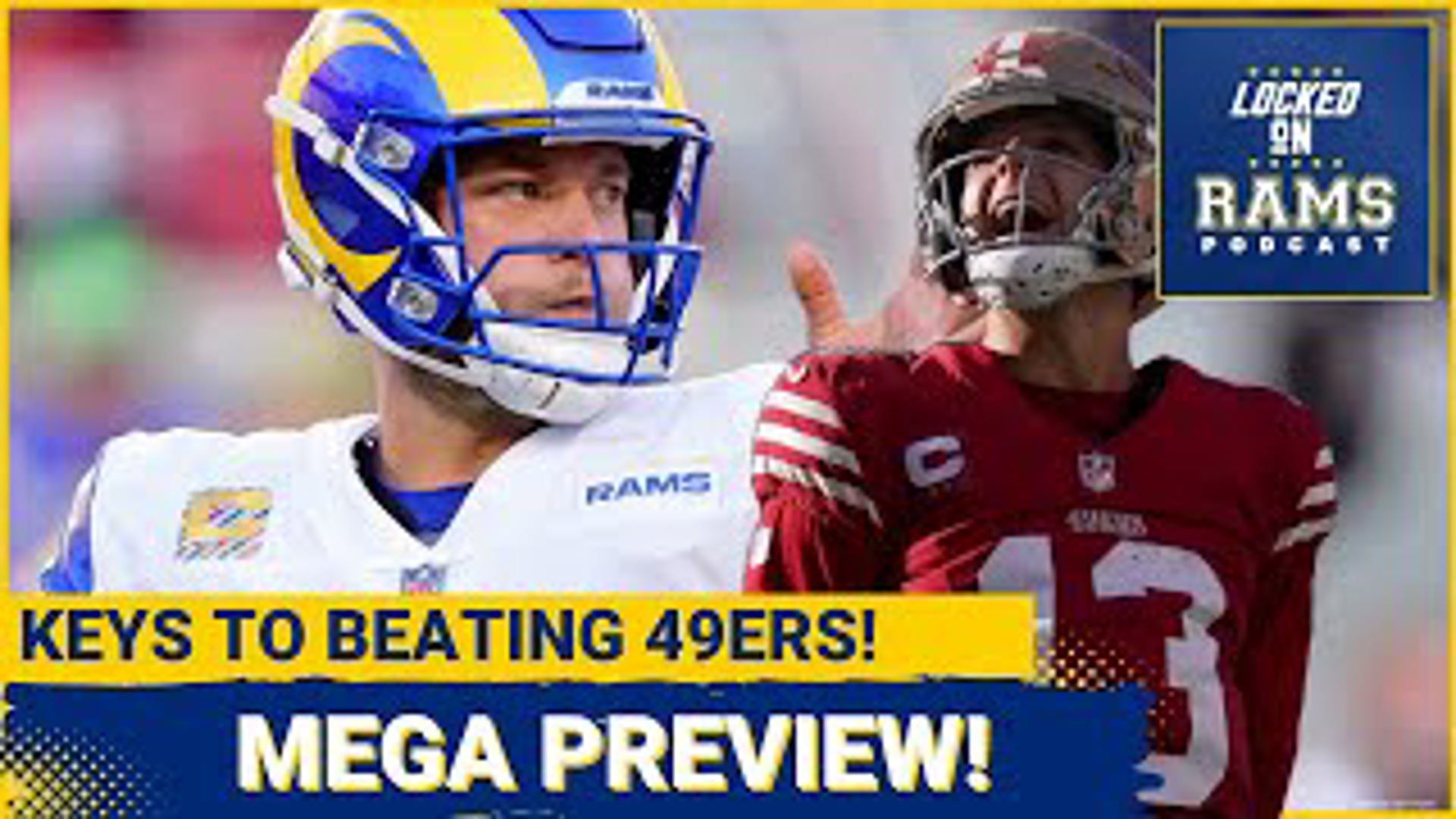 Rams vs. 49ers Thursday Night Football Mega Preview! Storylines, Keys to Victory & More! | kvue.com