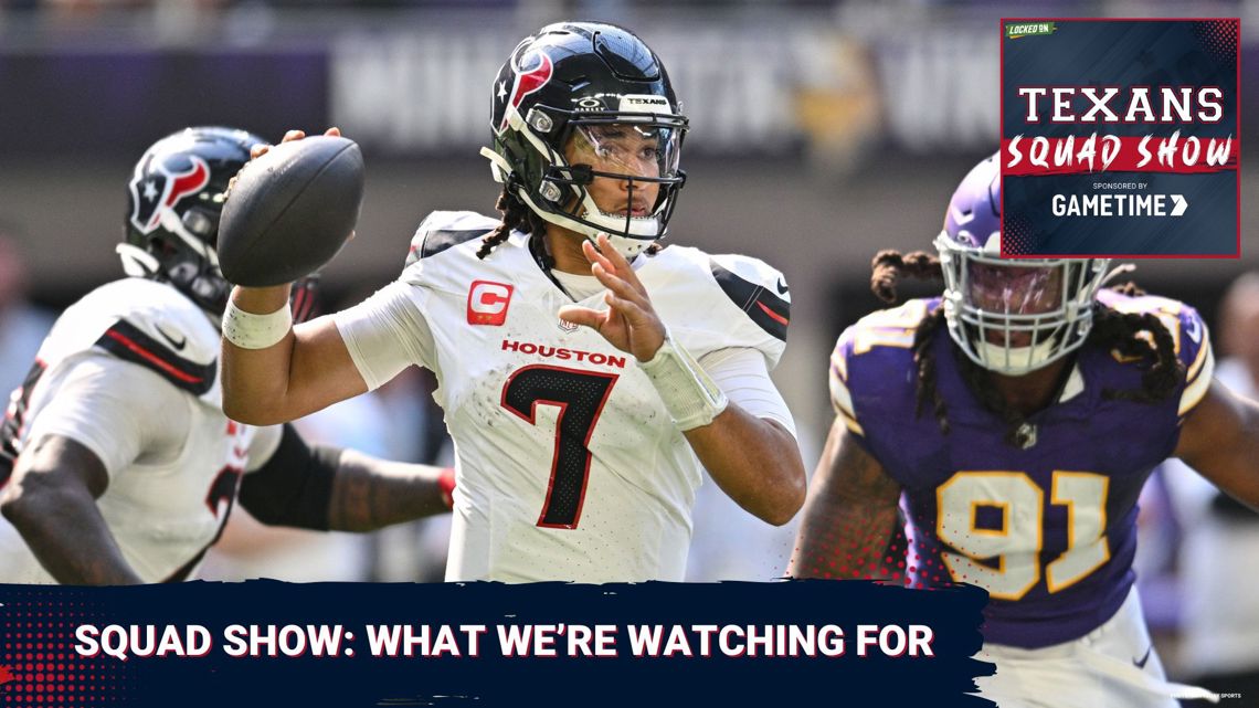 TEXANS SQUAD SHOW: What We Are Watching For In The Houston Texans First ...