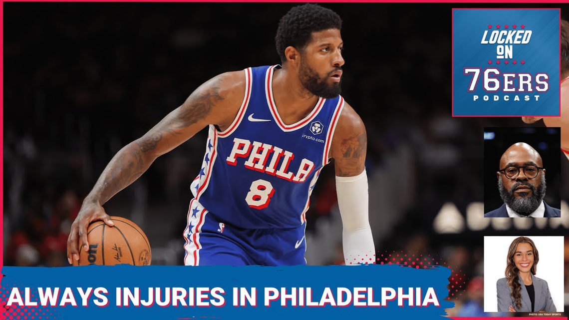 The Injury Bug Hits Philadelphia Once Again. What Paul George's Injury ...