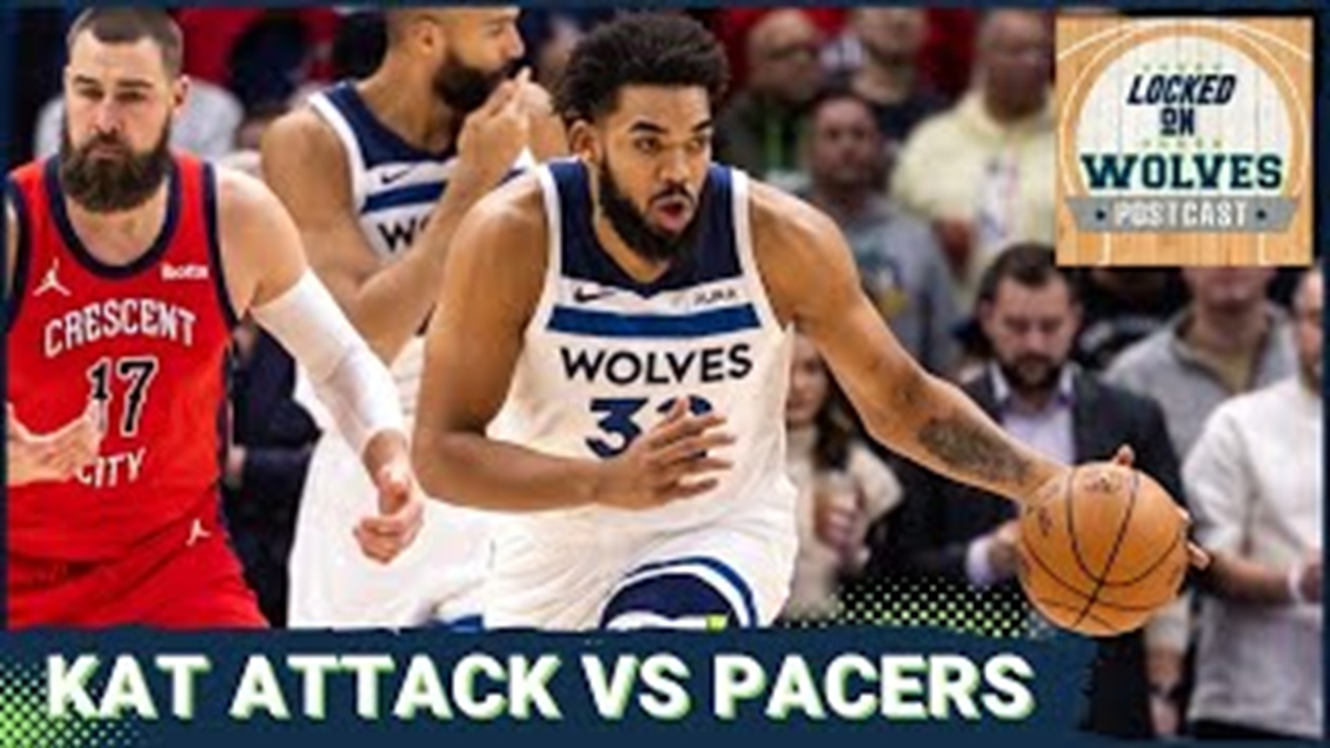 Locked On Wolves POSTCAST: T-Wolves Get KAT Attack vs. Pacers | kvue.com