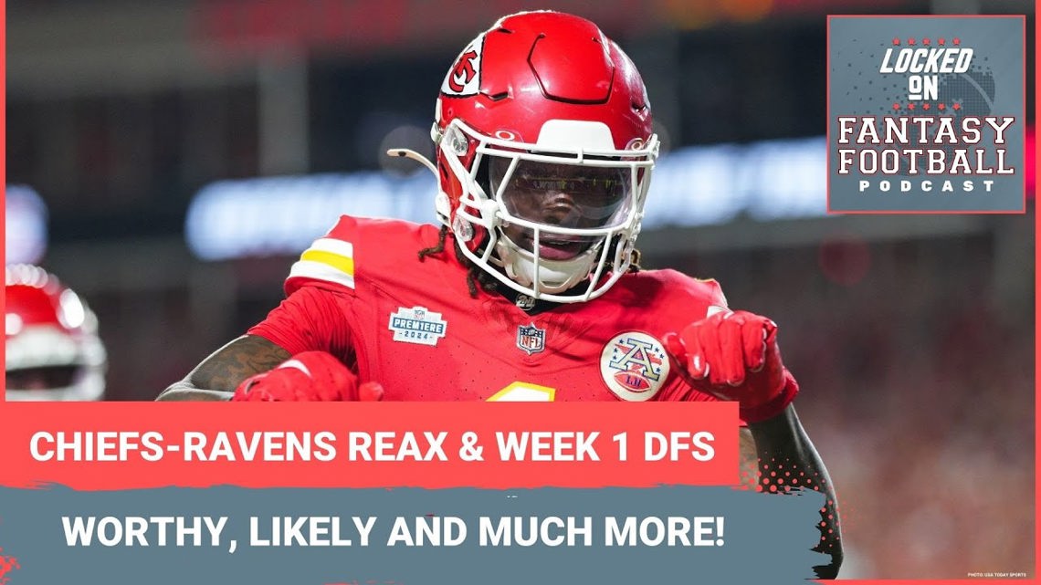 Chiefs-Ravens fantasy football REAX: Xavier Worthy, Isaiah Likely GO ...